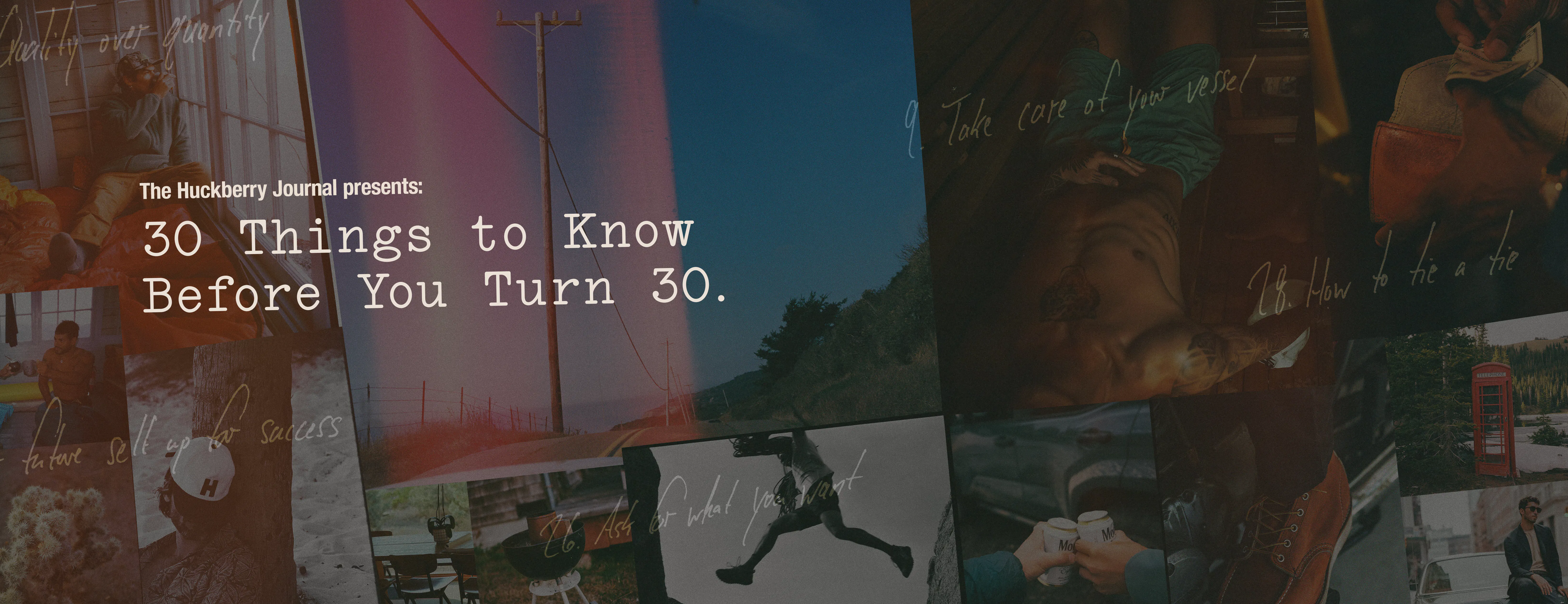 30 Things Every Guy Should Know Before He Turns 30 | Huckberry