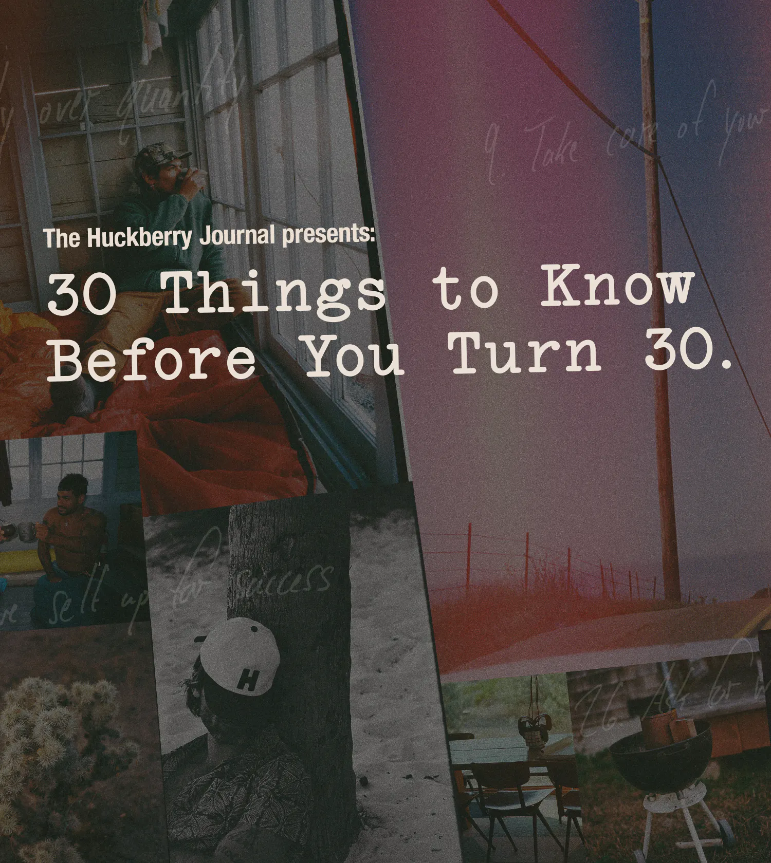 30 Things Every Guy Should Know Before He Turns 30 | Huckberry