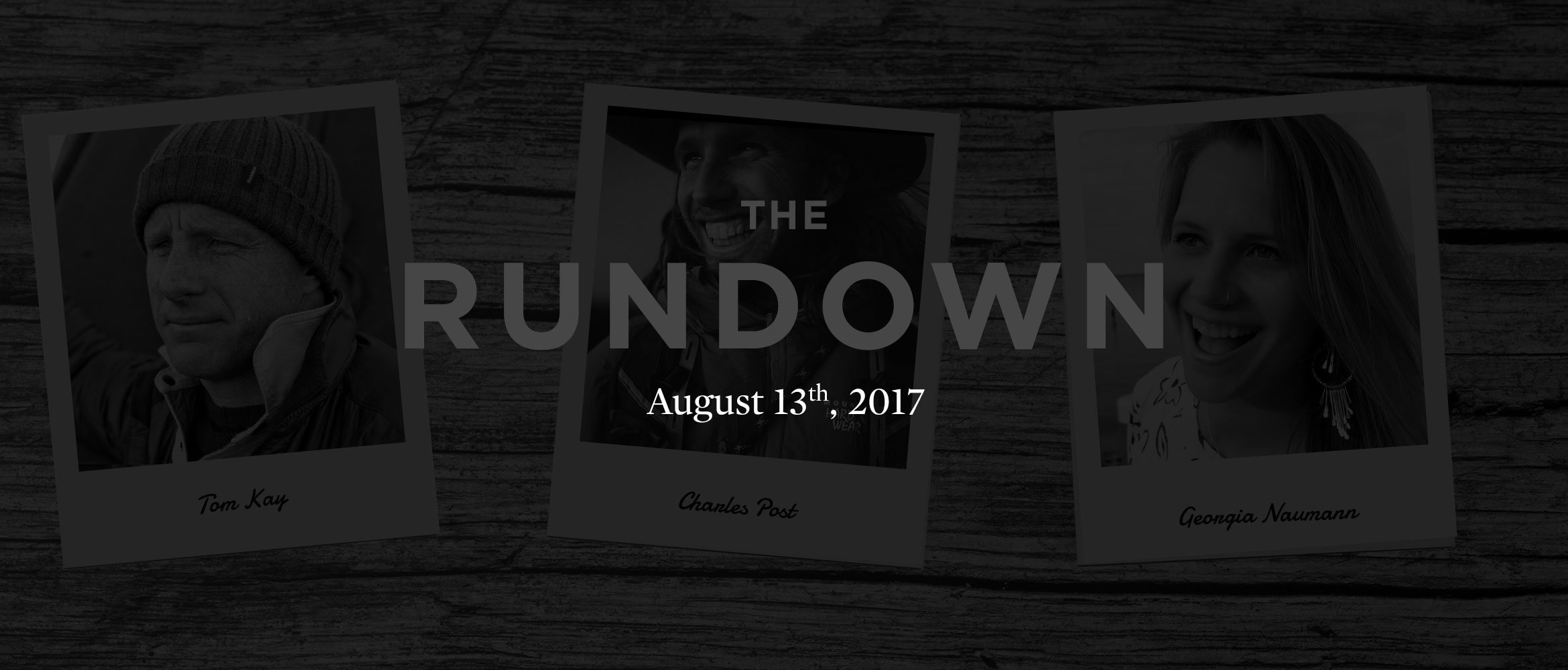 The Rundown: 08.13.17 | Huckberry